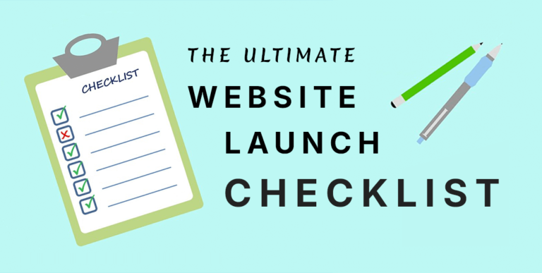 Website Launch Checklist: 20+ Essential Tasks Before Going Live